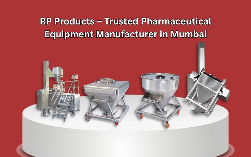 Pharmaceutical Equipment Manufacturer in Mumbai | GMP-Compliant Pharma ...